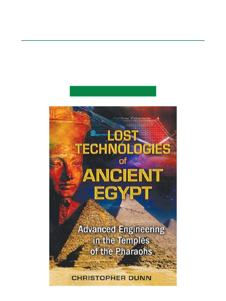 Lost Technologies of Ancient Egypt Advanced Engineering in The Temples of The Pharaohs FULL PDF ...