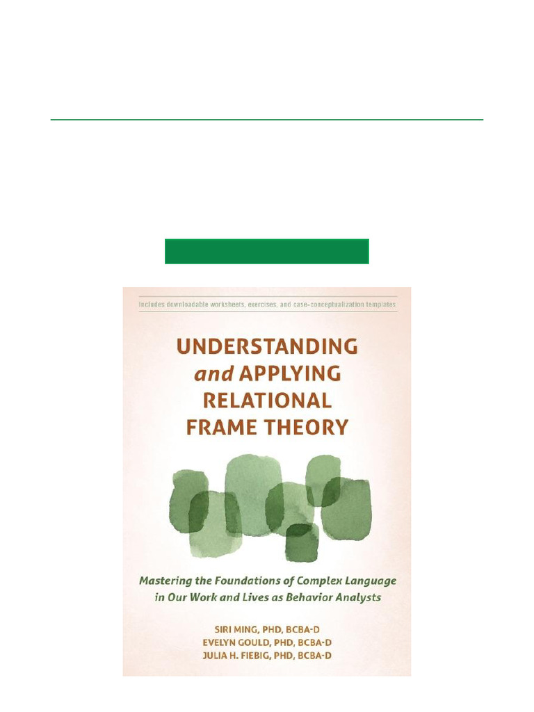 Understanding and Applying Relational Frame Theory Mastering The Foundations of Complex Language ...