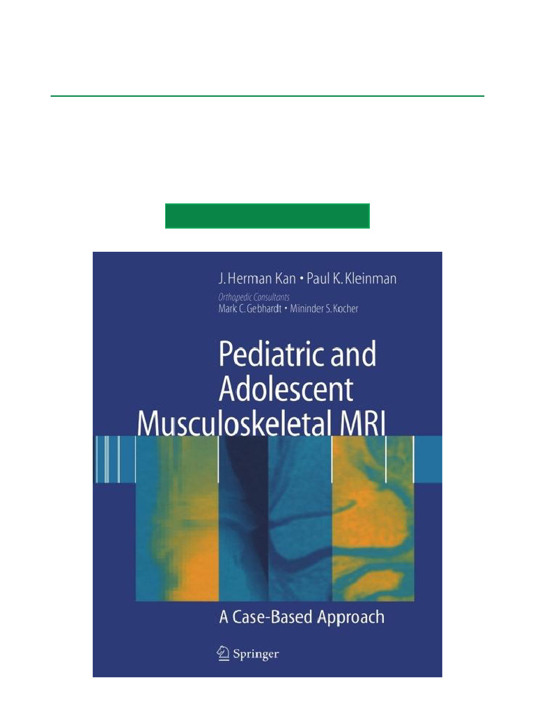 Pediatric and Adolescent Musculoskeletal MRI A Case Based Approach ...