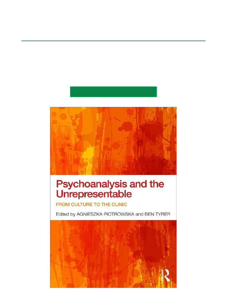 Psychoanalysis and The Unrepresentable From Culture To The Clinic 1st Edition Optimized DOCX ...