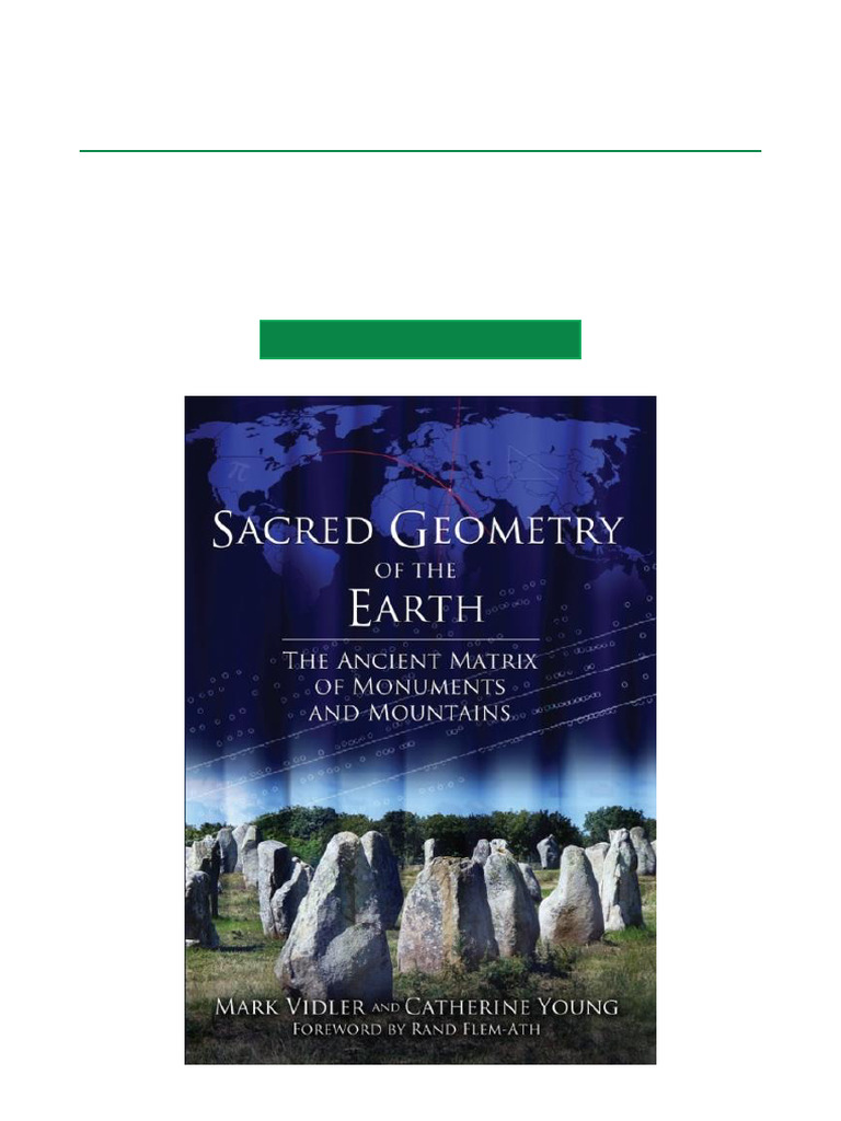 Sacred Geometry of The Earth The Ancient Matrix of Monuments and ...