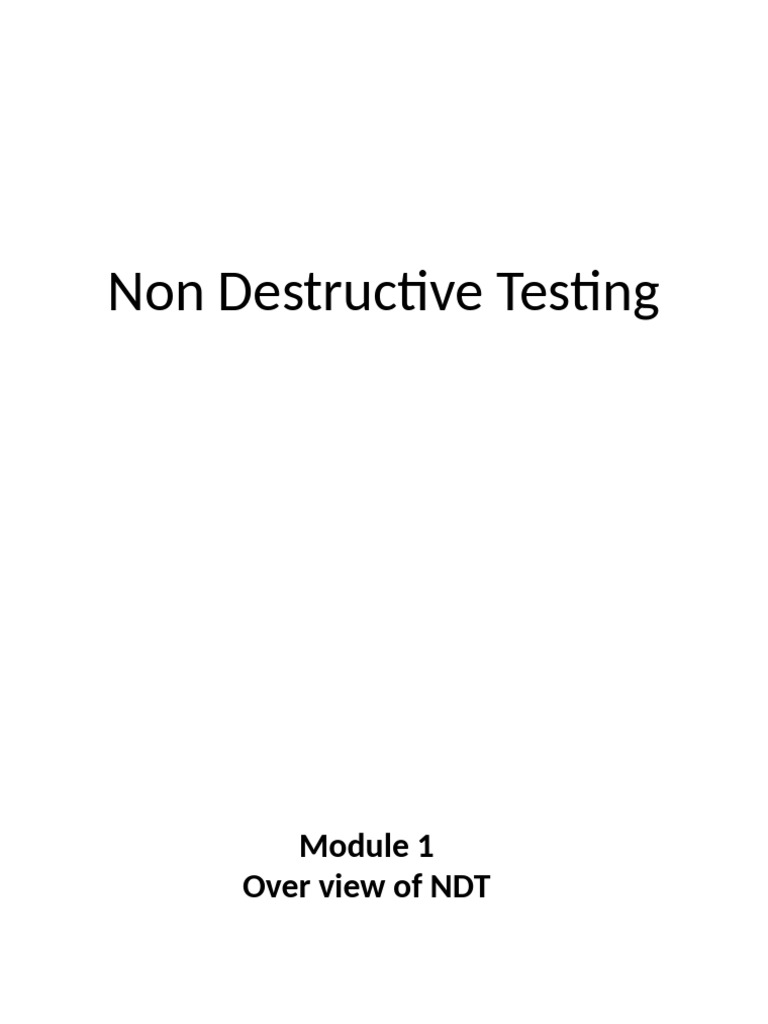 Module 1-Over View of NDT | PDF