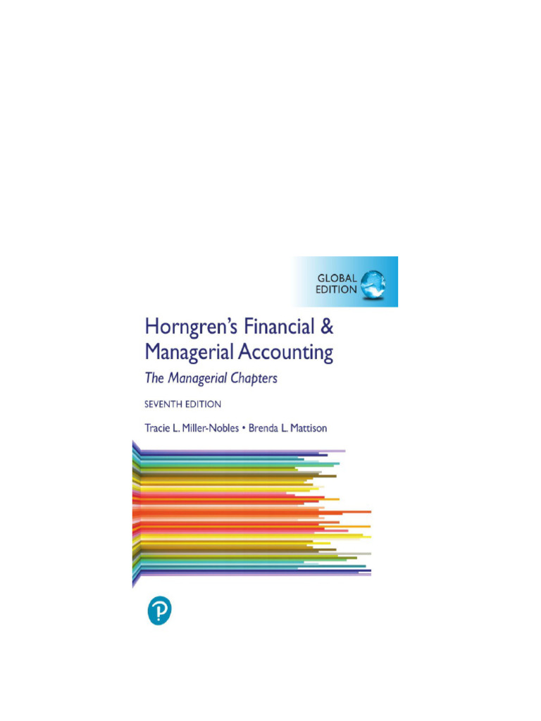 Horngren Financial and Managerial Accounting The Managerial Chapters Global Edition 7th Edition ...