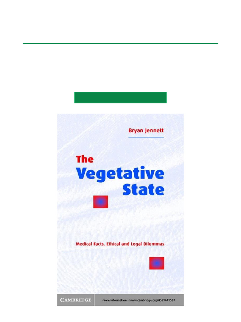 The Vegetative State Medical Facts, Ethical and Legal Dilemmas 1st ...