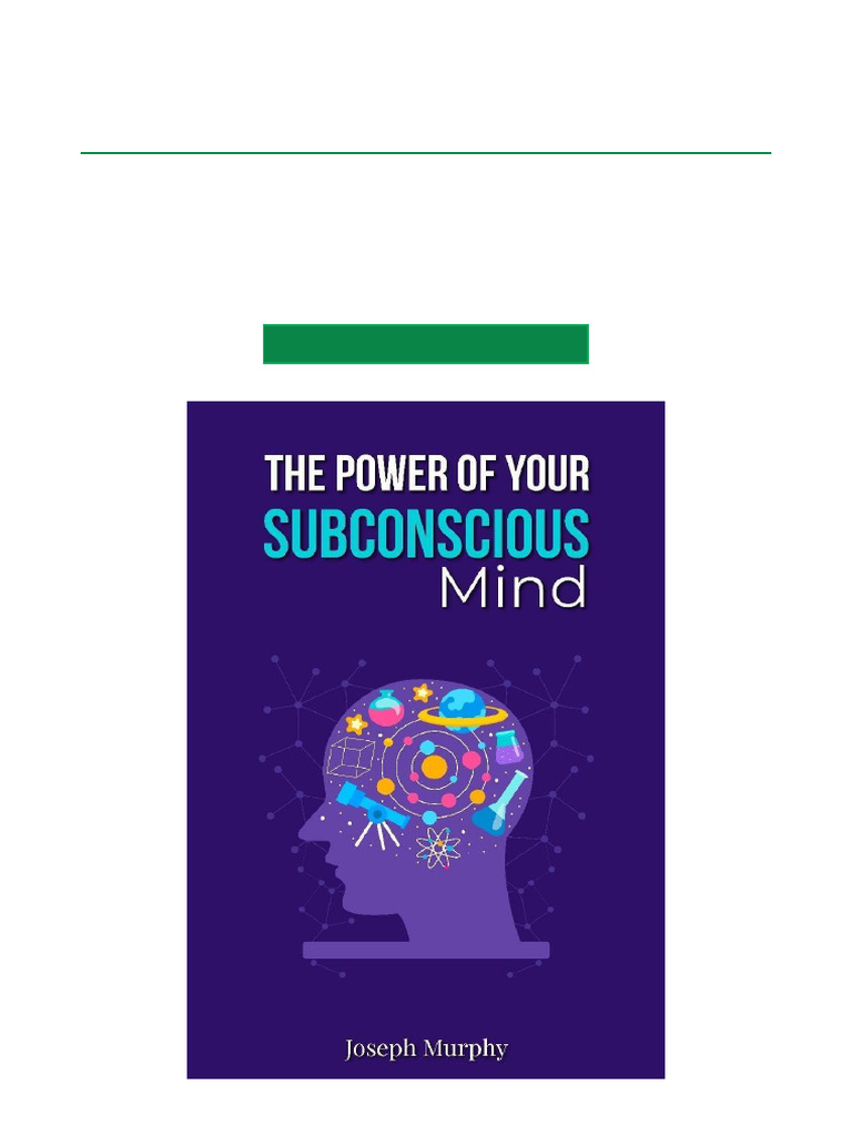 The Power of Your Subconscious Mind (Rediscovered Books) With Linked Table of Contents Optimized ...