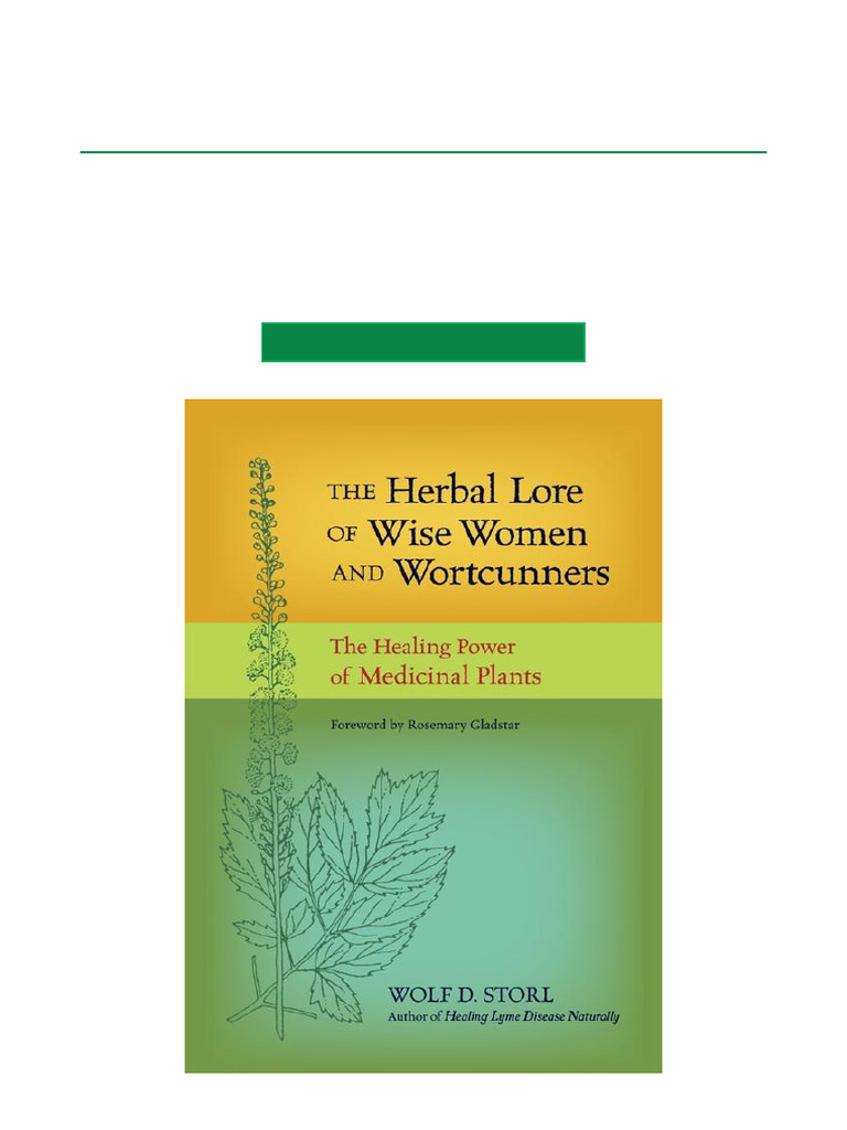 The Herbal Lore of Wise Women and Wortcunners The Healing Power of Medicinal Plants Fast Ebook ...