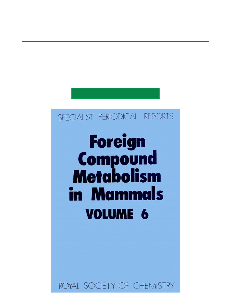 Foreign Compound Metabolism in Mammals Volume 6, 1st Edition All ...