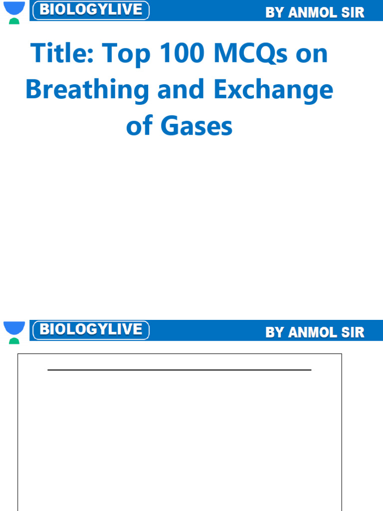 Title Top 100 MCQs On Breathing and Exchange of Gases 12 Oct 2024 | PDF ...