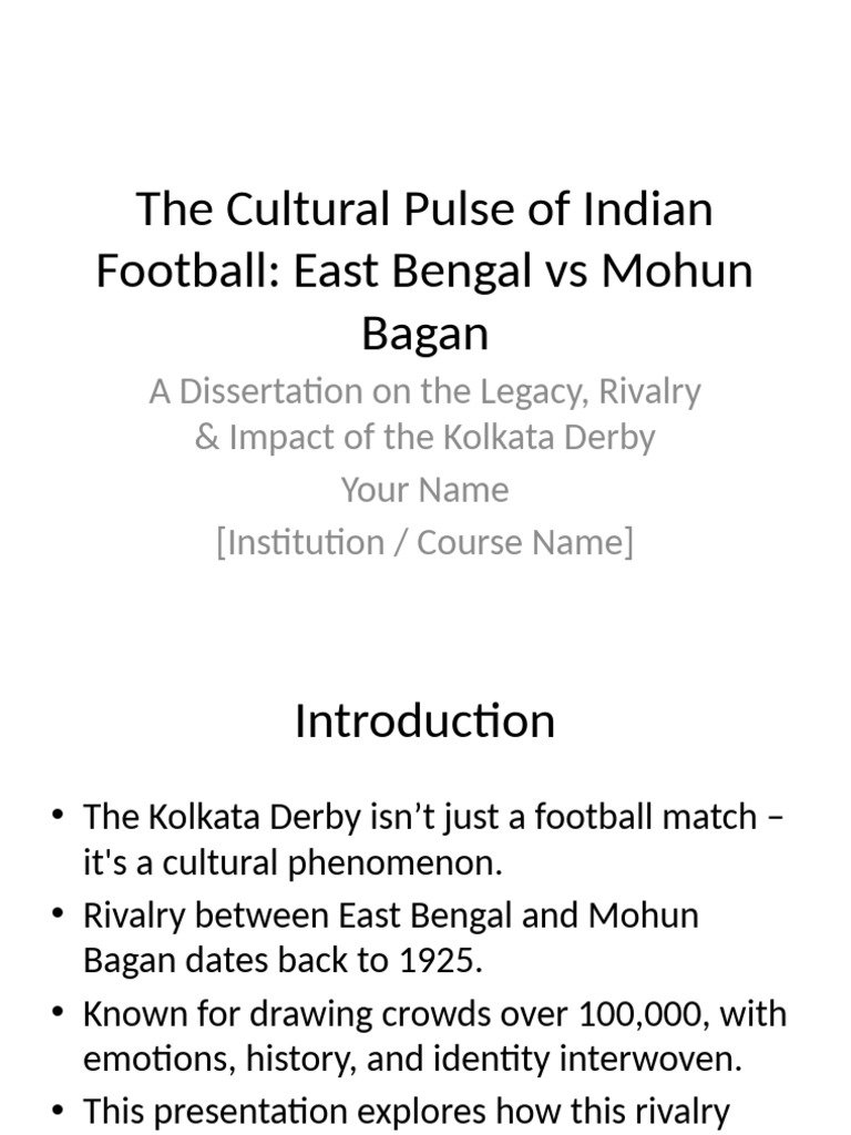 Kolkata Derby Dissertation Presentation | PDF | Association Football