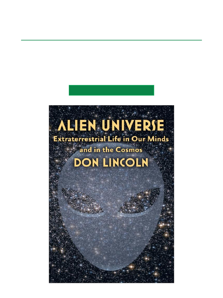 Alien Universe Extraterrestrial Life in Our Minds and in The Cosmos ...