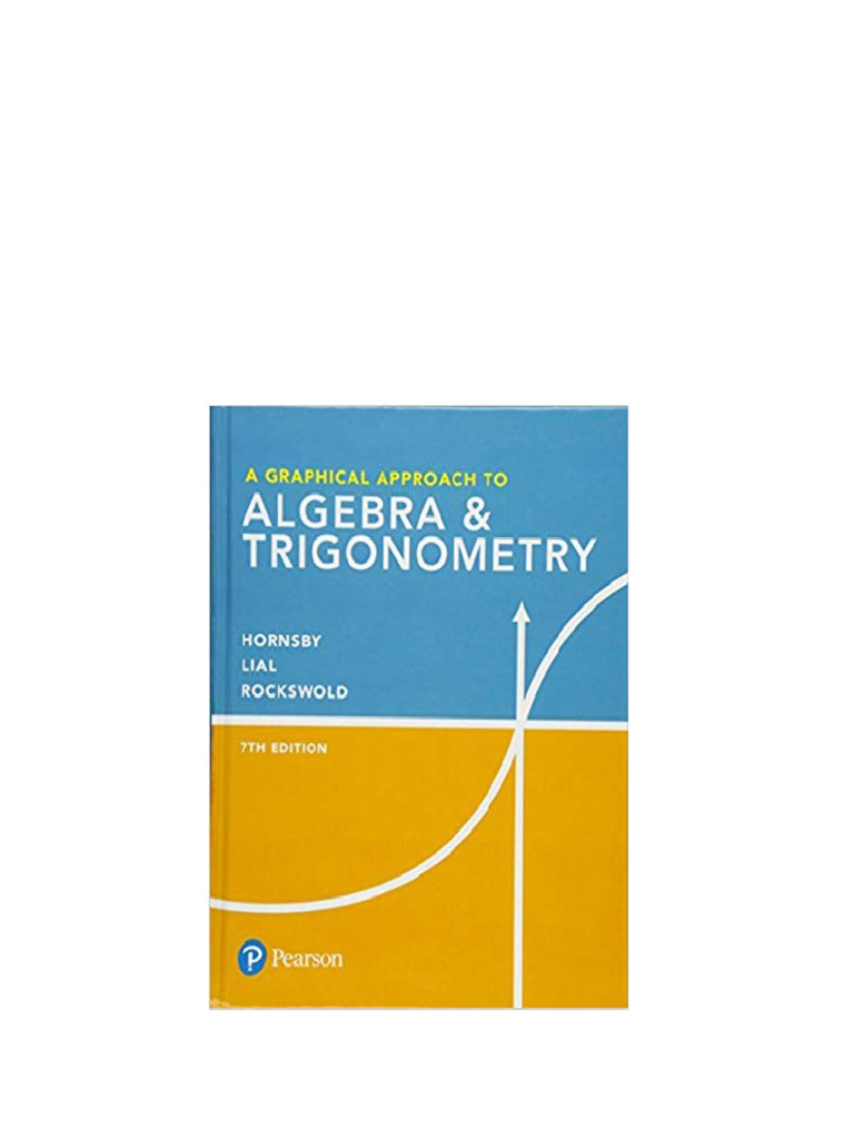 (Ebook PDF) A Graphical Approach To Algebra & Trigonometry 7Th Edition ...