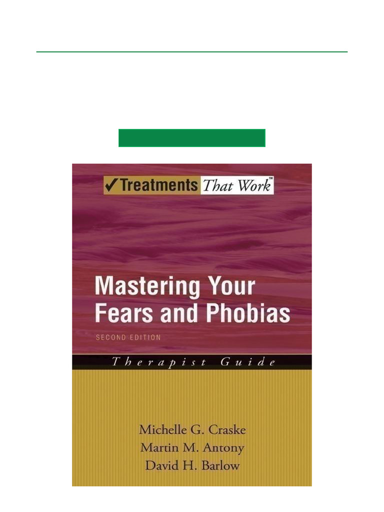 Mastering Fears and Phobias Guide | PDF | Phobia | Anxiety