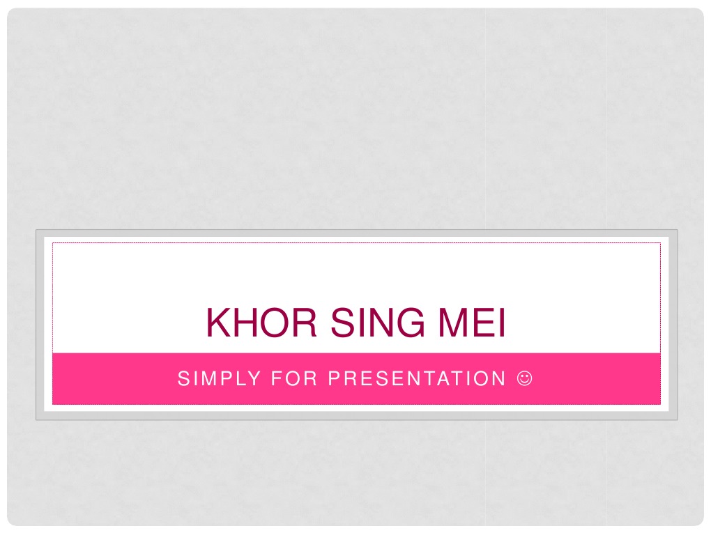 Me - Khor Sing Mei | PDF