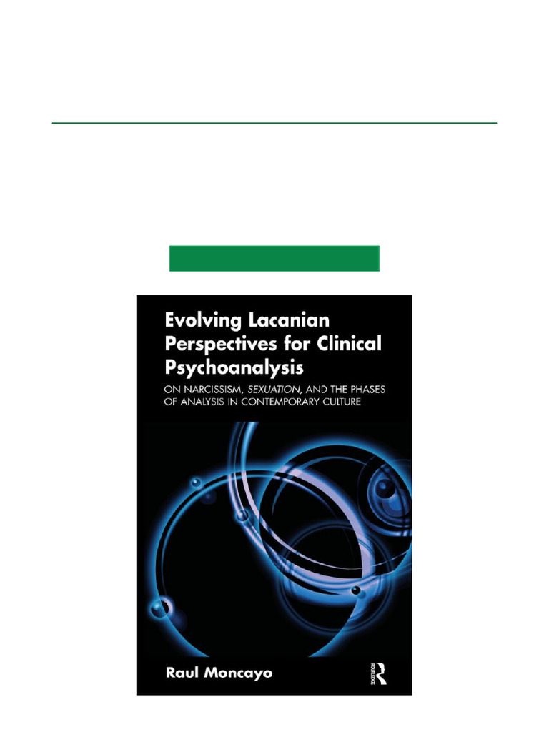 Evolving Lacanian Perspectives For Clinical Psychoanalysis On ...