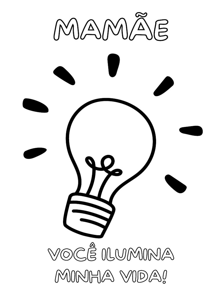 136) Folhinha Mamae Voce Ilumina Minha Vida | PDF