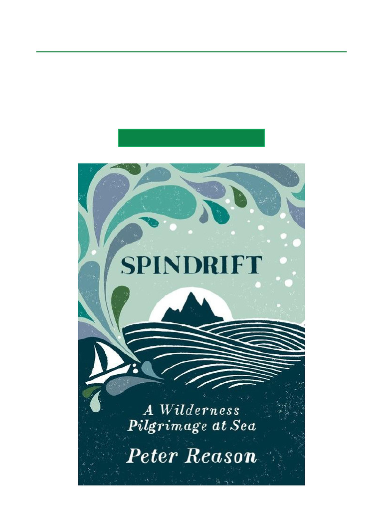 Spindrift A Wilderness Pilgrimage at Sea Ebook Full Text | PDF | Wound ...
