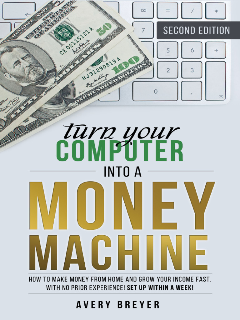 Turn Your Computer Into A Money Machine | PDF | Search Engine ...