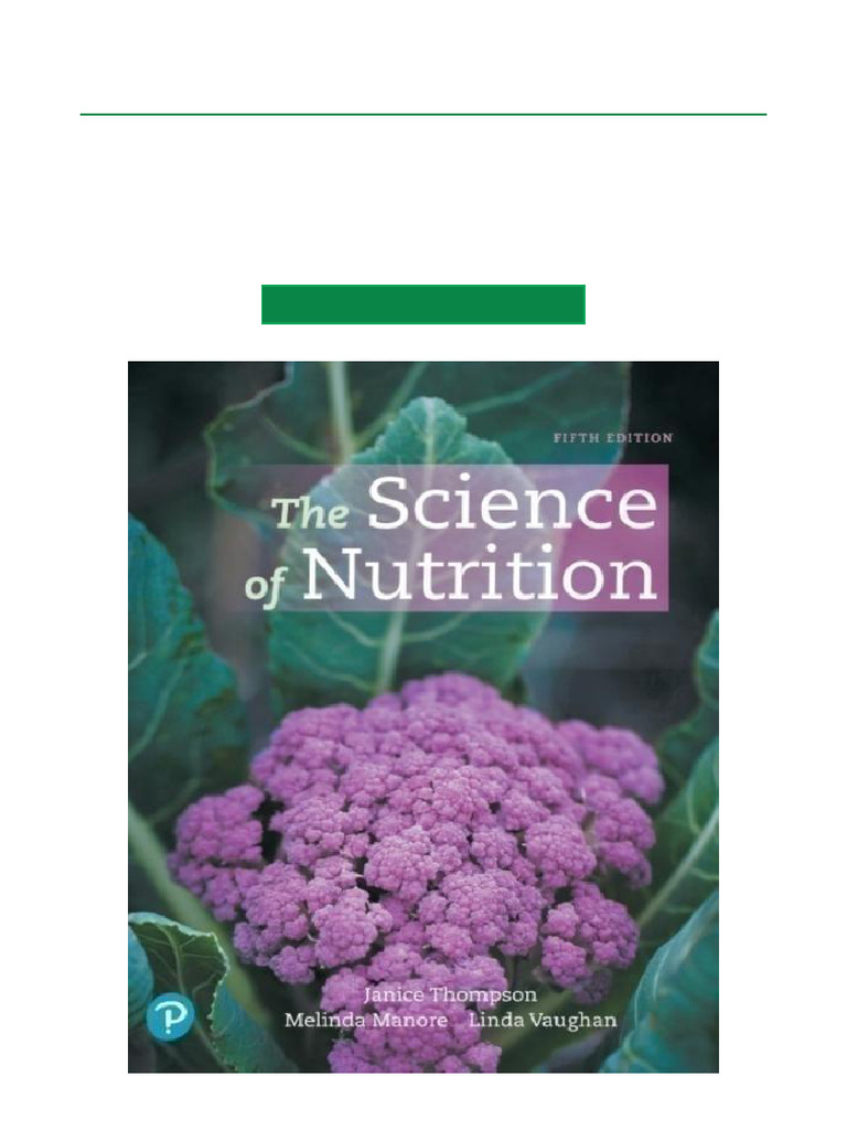 The Science of Nutrition, 5th Edition All Chapters Included | PDF ...