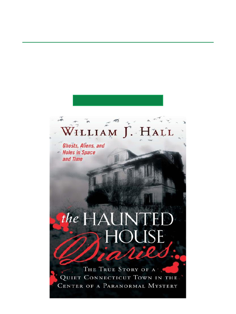 The Haunted House Diaries The True Story of A Quiet Connecticut Town in ...