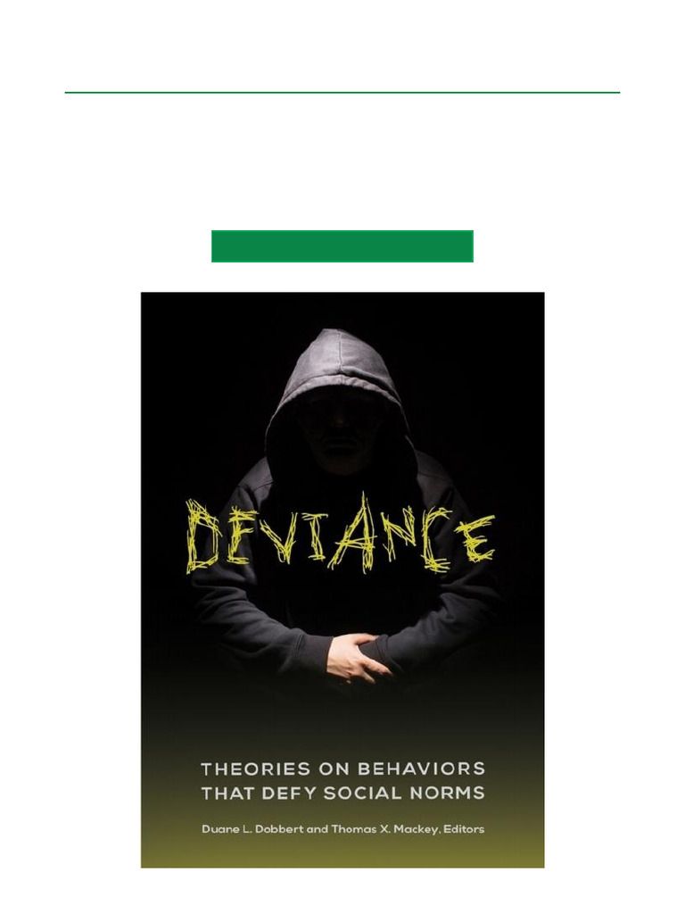 Deviance Theories On Behaviors That Defy Social Norms Complete PDF ...