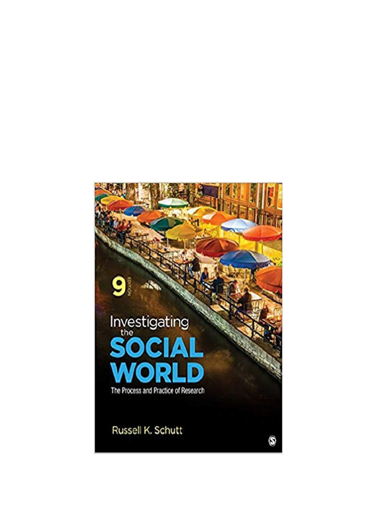 (Ebook PDF) Investigating The Social World: The Process and Practice of Research 9Th Edition ...