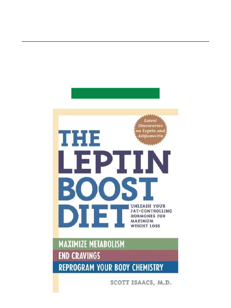 The Leptin Boost Diet Unleash Your Fat Controlling Hormones For Maximum ...
