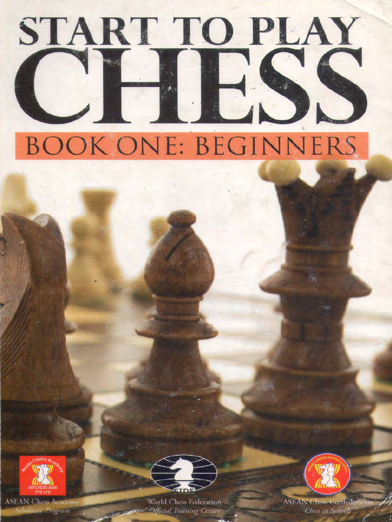 Start To Play Chess-001, 2008-NoOCR, 131p | PDF