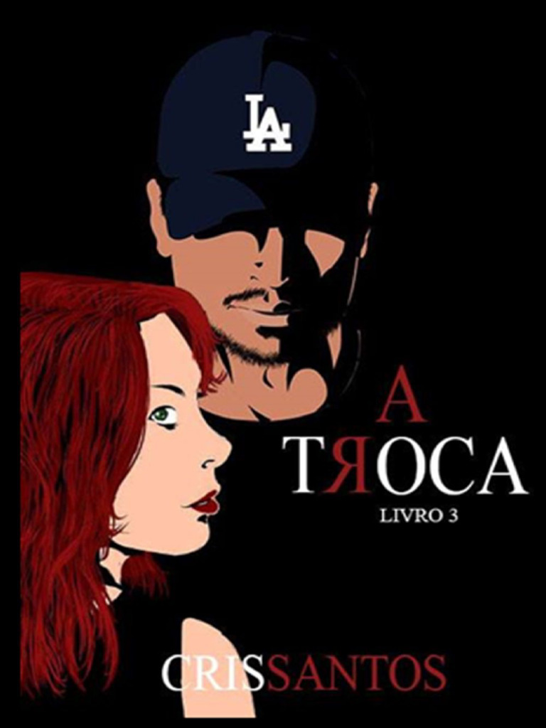A Troca 3 | PDF | Amor | Gravidez