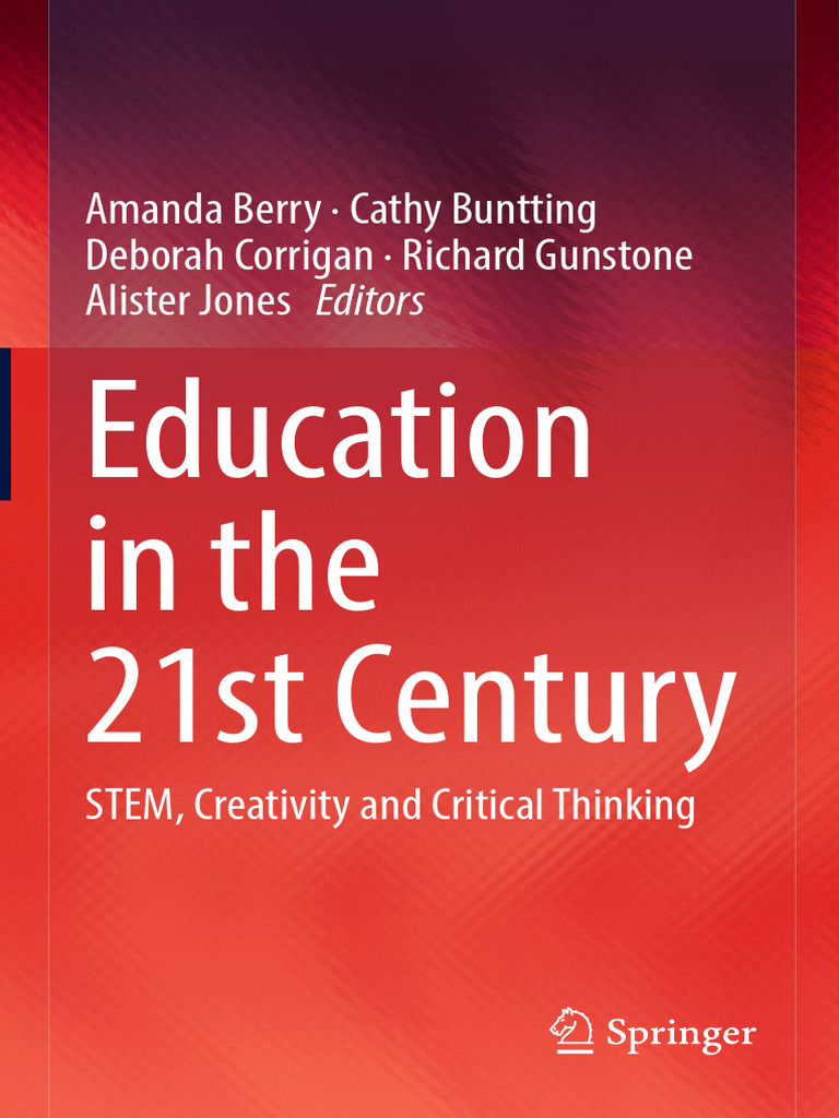 Education in the 21st Century_ STEM Education, Creativity -- Amanda Berry (editor), Cathy ...