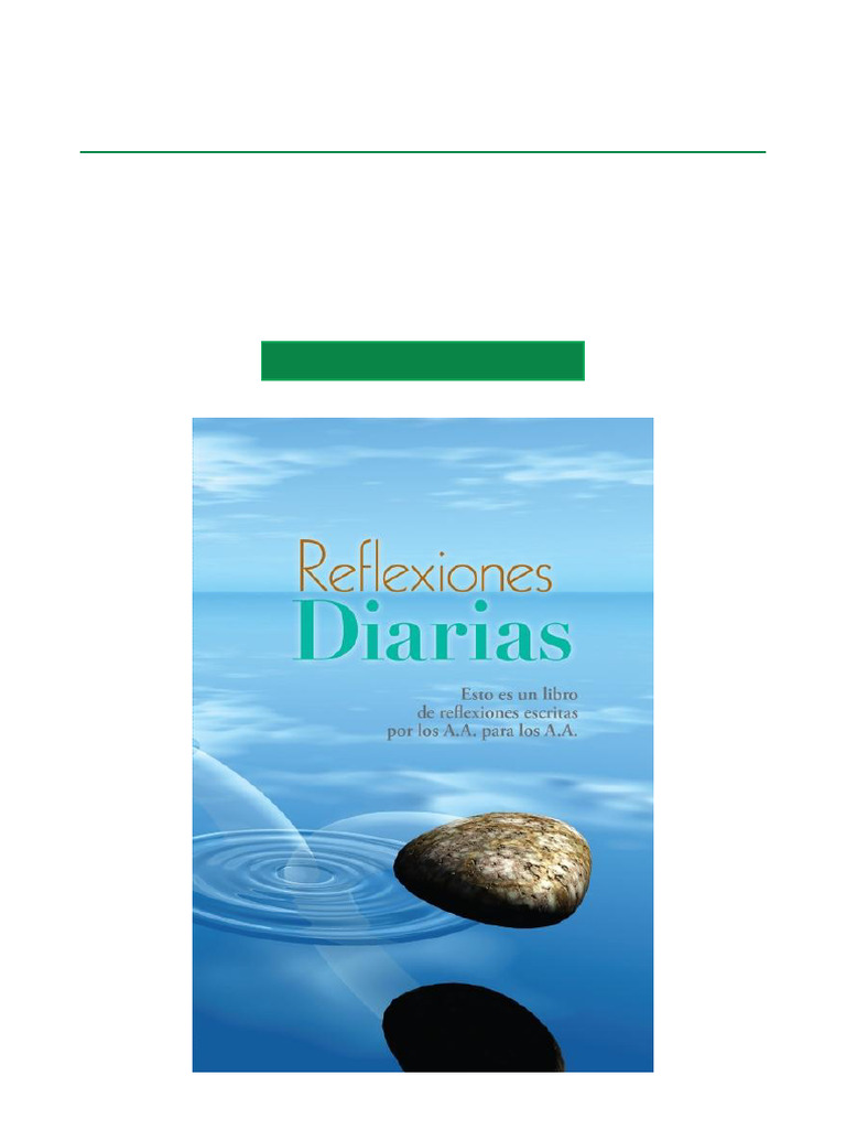 Reflexiones Diarias Un Libro de Reflexiones Escritas Por Los Miembros de A.A. para Los Miembros ...