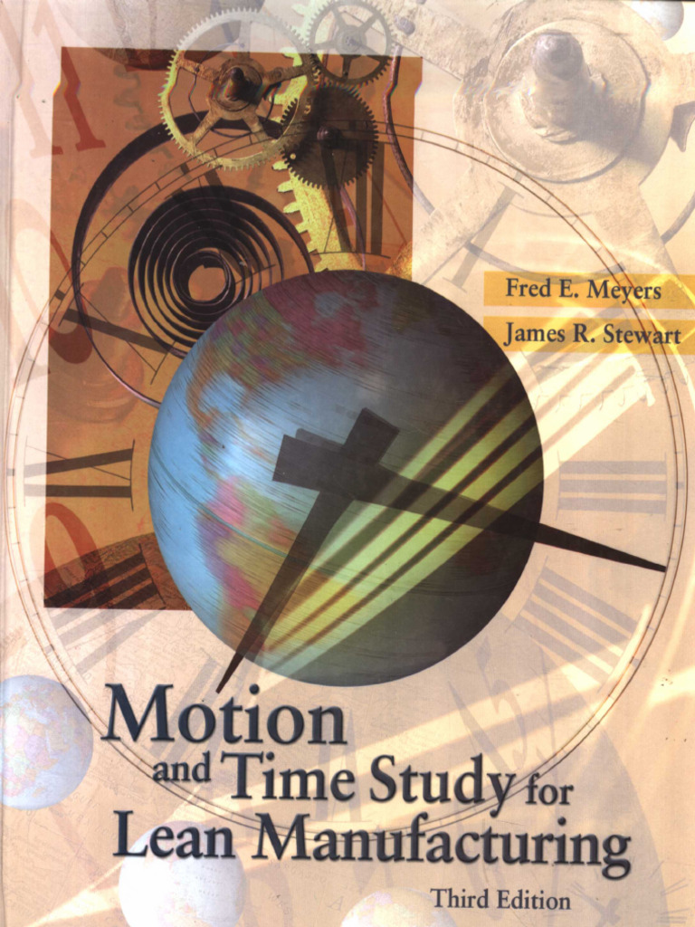 Motion and Time Study For Lean Manufacturing Third Edition (Fred E ...