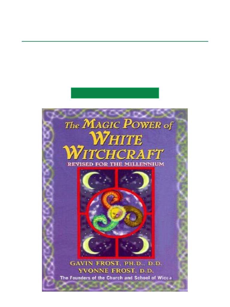 Magic Power of White Witchcraft Revised For The New Millennium Digital ...