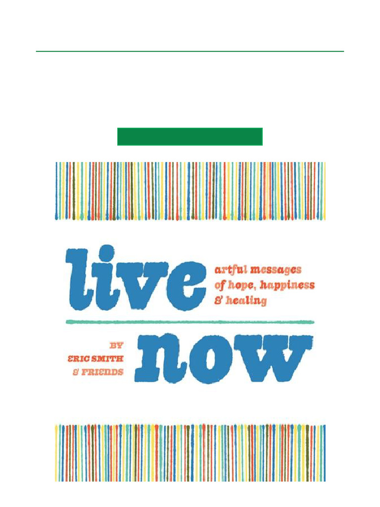 Live Now Artful Messages of Hope, Happiness & Healing Complete Digital ...