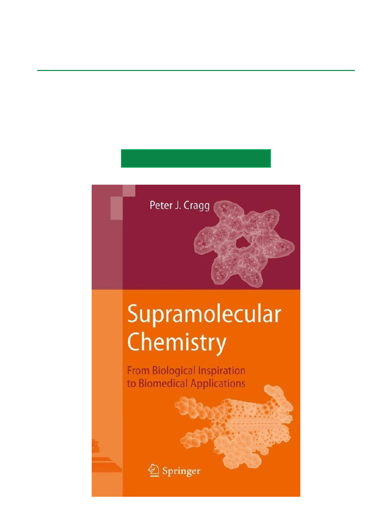 Supramolecular Chemistry From Biological Inspiration To Biomedical Applications Scribd PDF ...