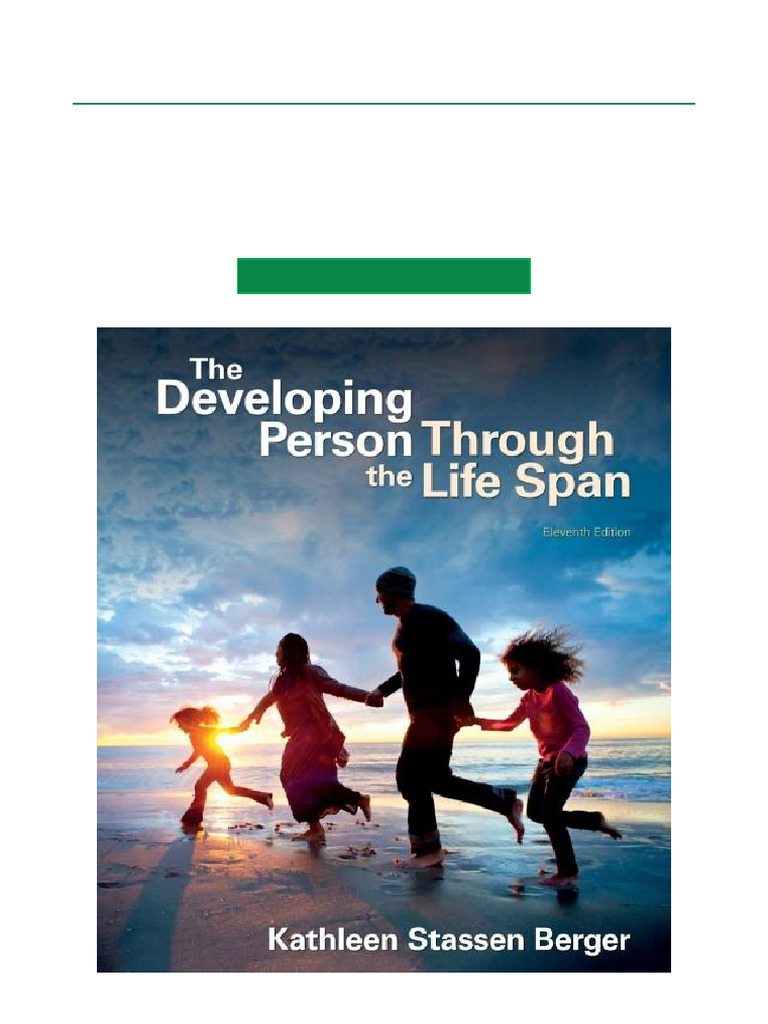 The Developing Person: Life Span 11th Ed. | PDF | Developmental ...