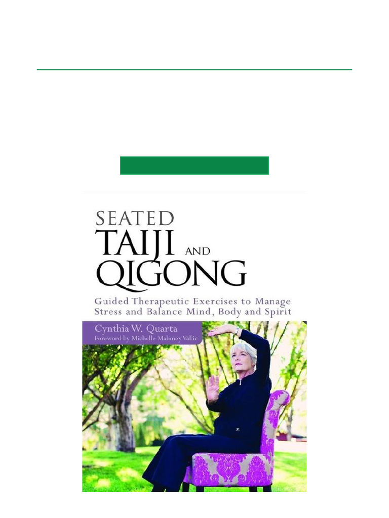 Seated Taiji and Qigong Guided Therapeutic Exercises To Manage Stress ...