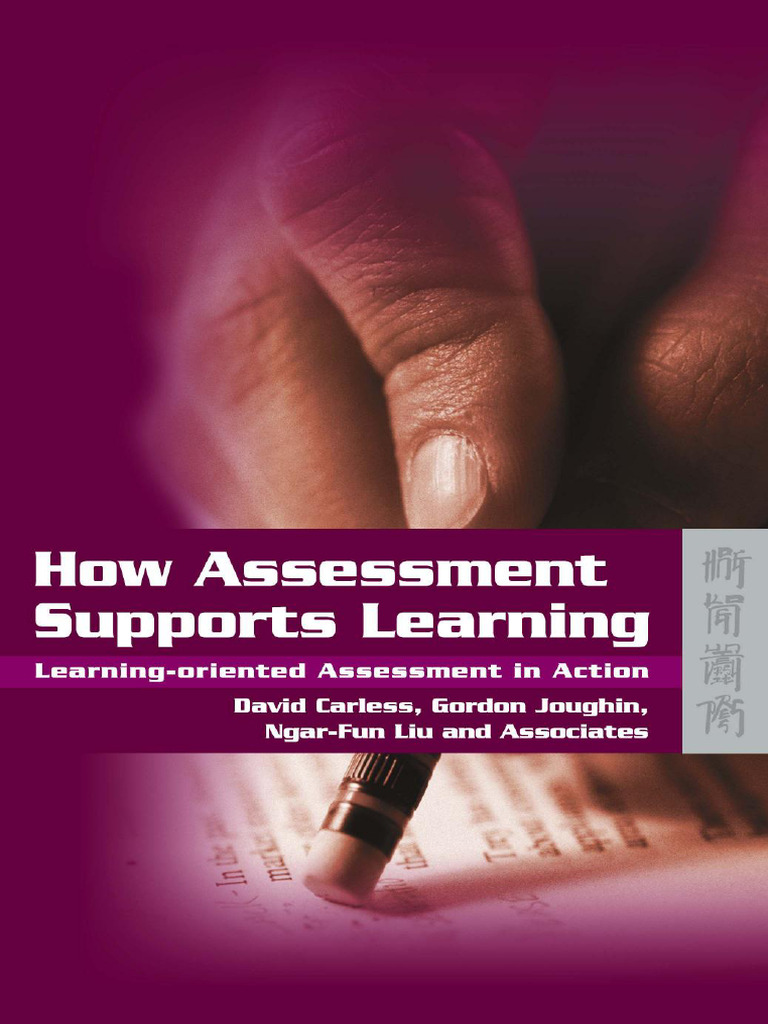 (Carless Et Al 2010) - How Assessment Supports Learning - Learning-Oriented Assessment in Action ...