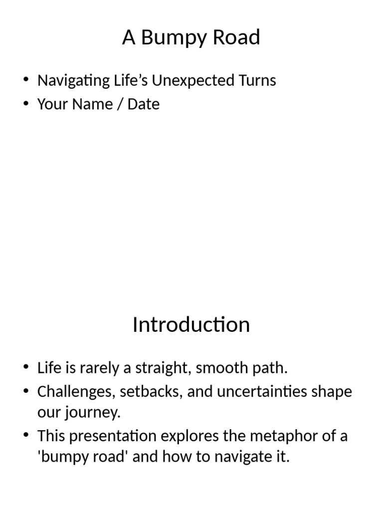A Bumpy Road Presentation | PDF
