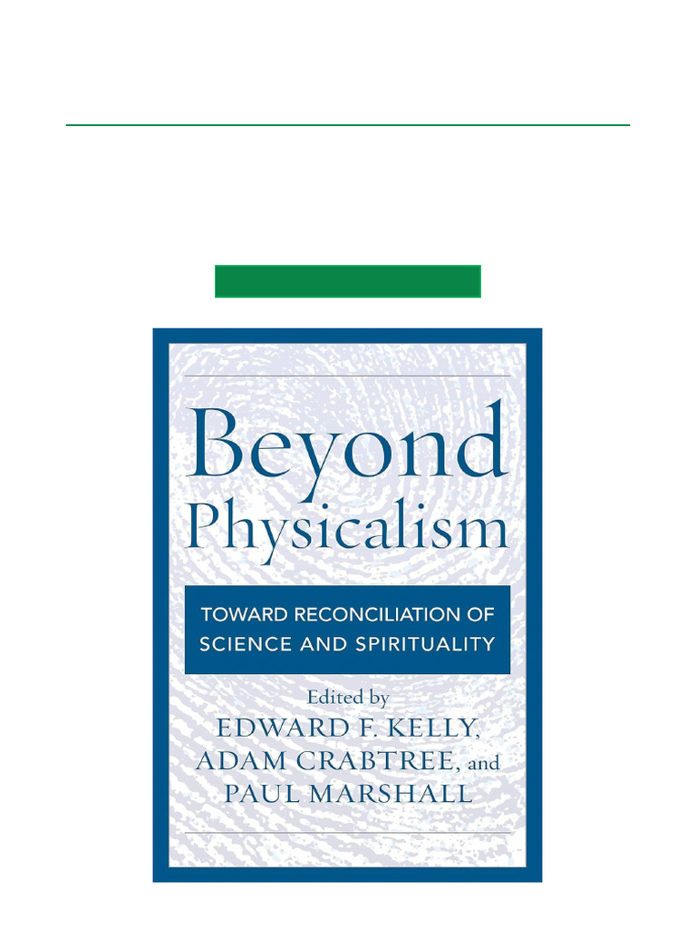 Beyond Physicalism: Science & Spirituality | PDF | Mind | Science