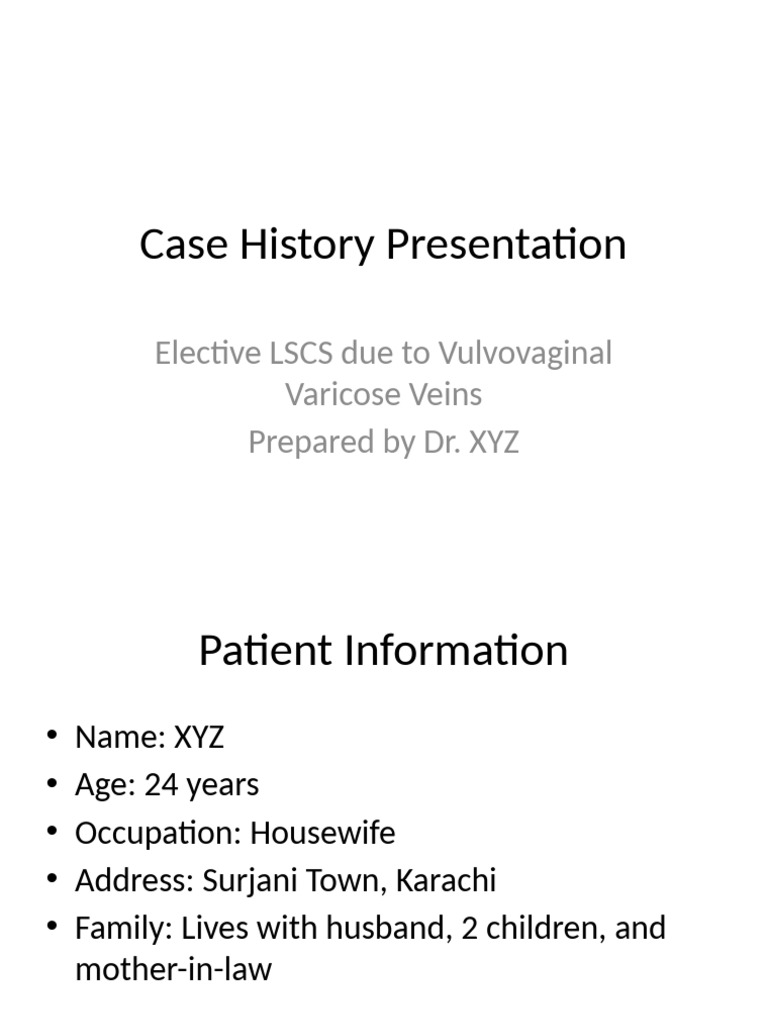 Case History LSCS Varicose Veins | PDF | Pregnancy | Childbirth