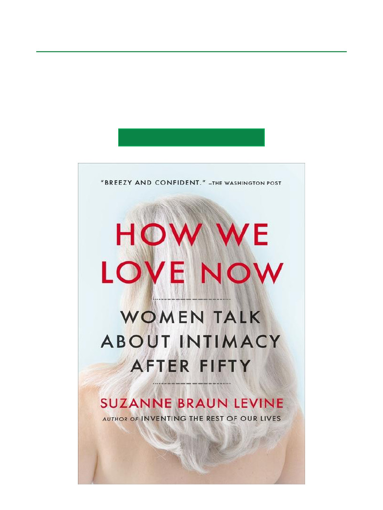 How We Love Now Women Talk About Intimacy After 50 Optimized DOCX ...