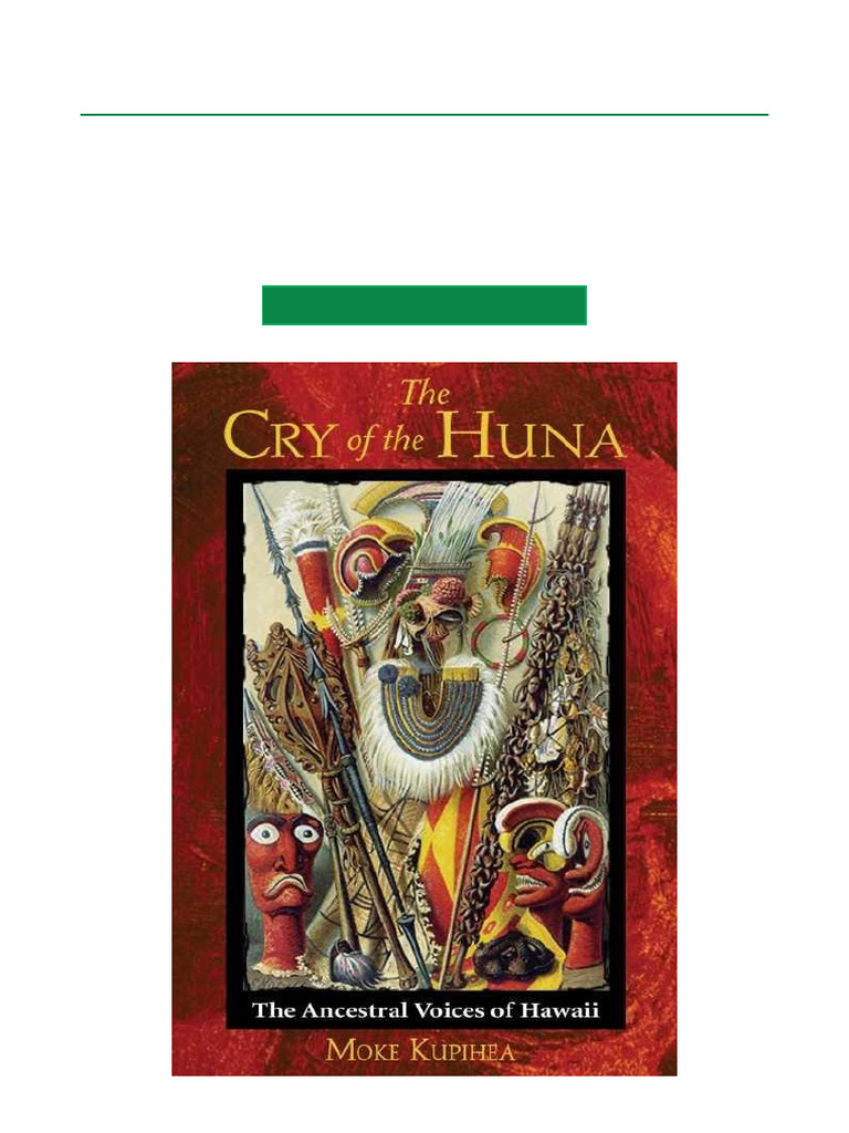 The Cry of The Huna The Ancestral Voices of Hawaii Complete Chapter ...