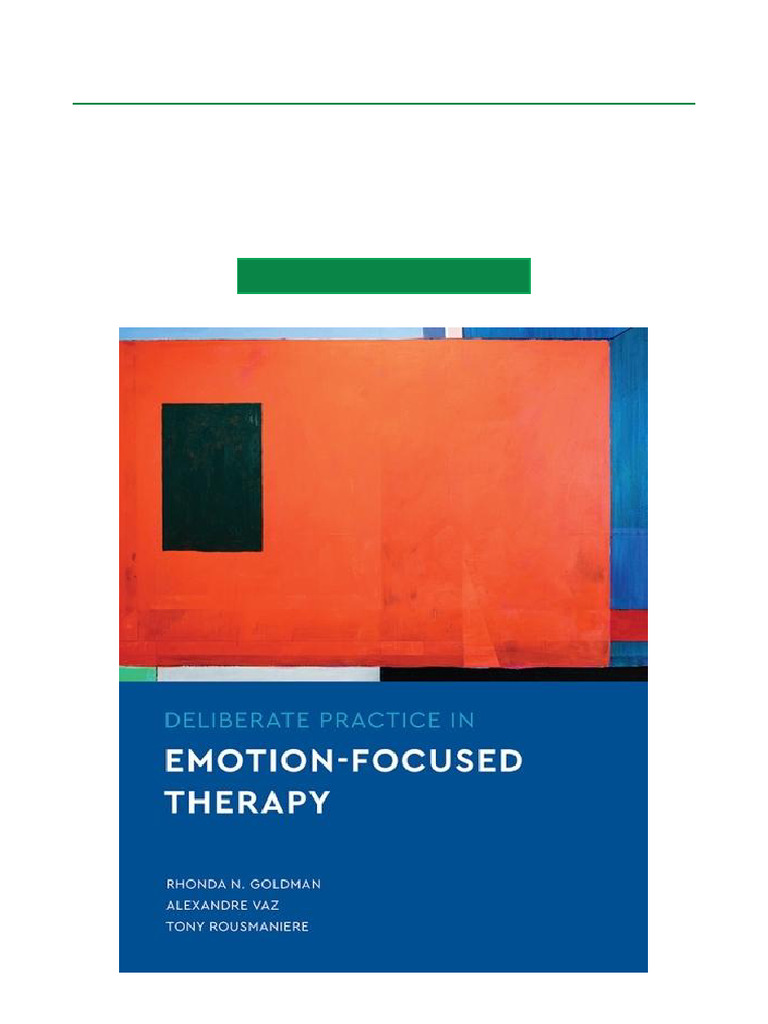 Deliberate Practice in Emotion-Focused Therapy | PDF | Psychotherapy ...