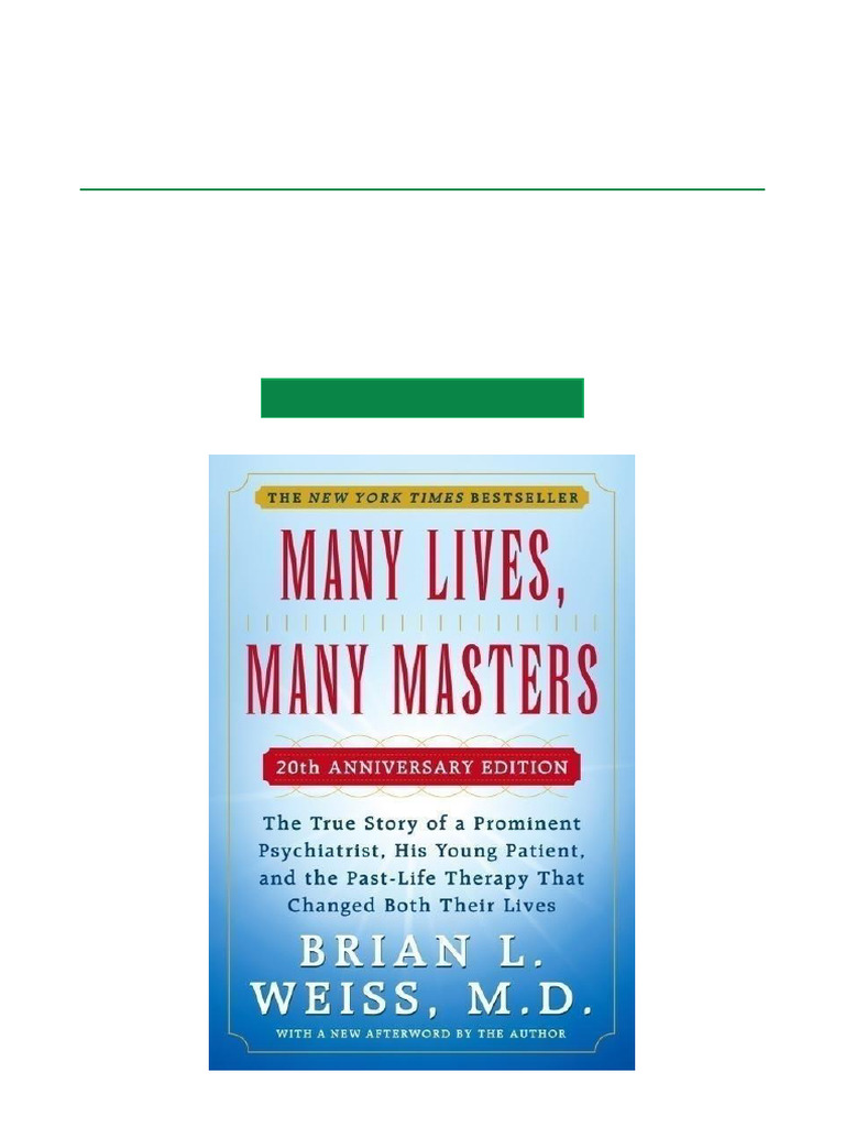 Many Lives, Many Masters The True Story of A Prominent Psychiatrist ...
