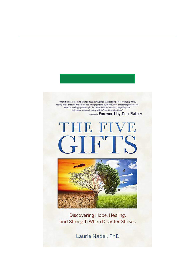 The Five Gifts Discovering Hope, Healing and Strength When Disaster ...