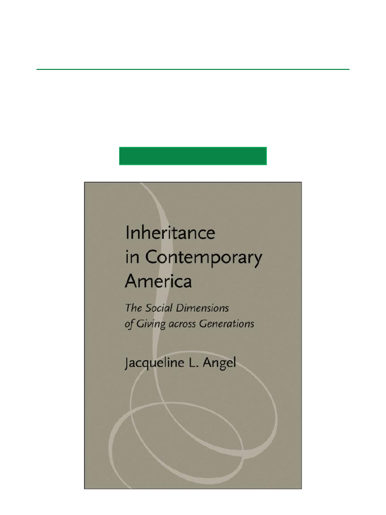 Inheritance in Contemporary America The Social Dimensions of Giving Across Generations Full Text ...
