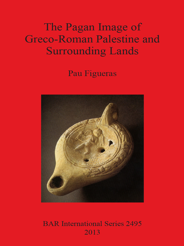 The Pagan Image of Greco-Roman Palestine and Surrounding Lands | PDF ...
