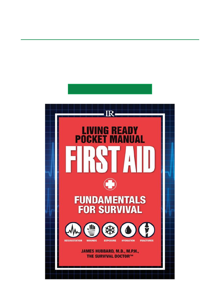 Living Ready Pocket Manual First Aid Fundamentals For Survival Fast ...