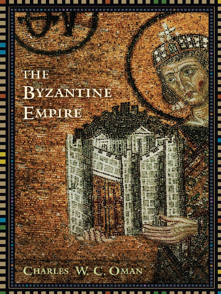 Chadwick Oman, Charles William. The Byzantine Empire | PDF | Byzantine ...