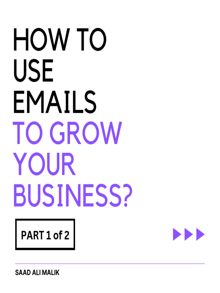 How To Use Emails To Grow Your Business Part 1 of 2 1699341642 | PDF ...